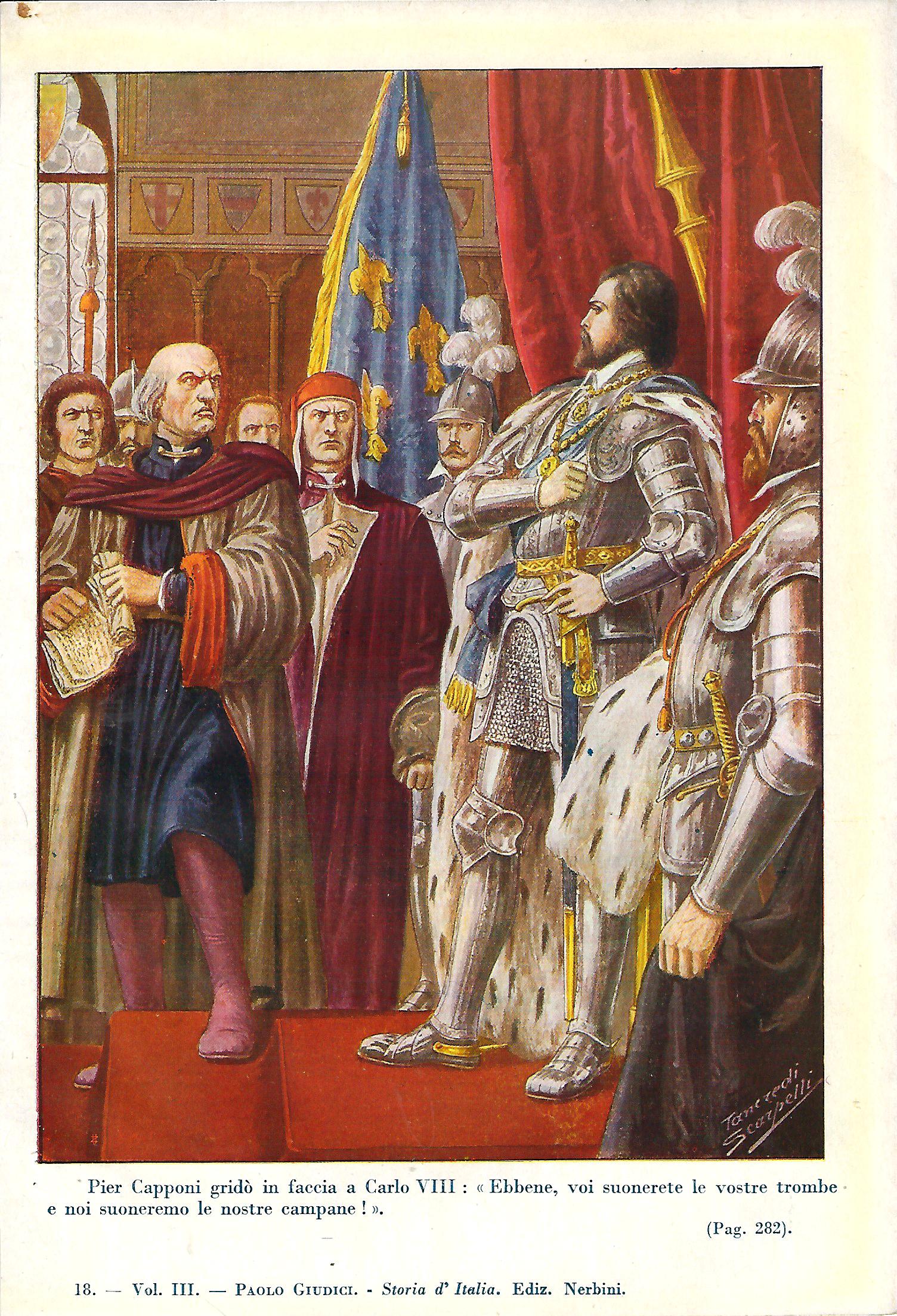 Pier Capponi gridò in faccia a Carlo VIII: "Ebbene, voi suonerete le ...