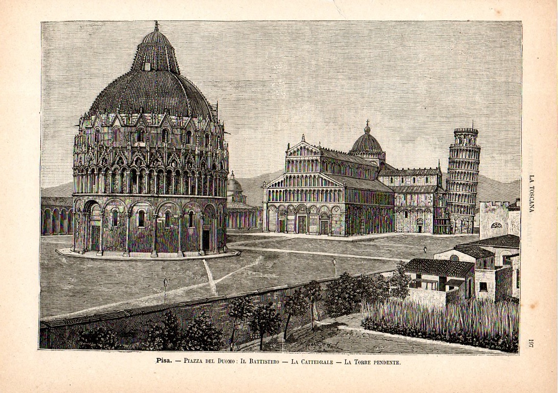 Pisa. - PIAZZA DEL DUOMO: IL BATTISTERO - LA CATTEDRALE - LA TORRE ...
